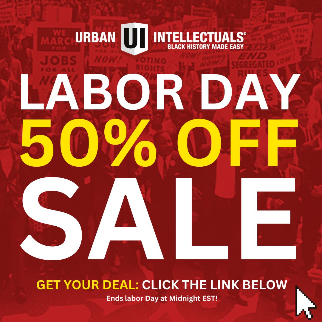 [50% OFF SALE] - Labor Day 2024 | Urban Intellectuals Store